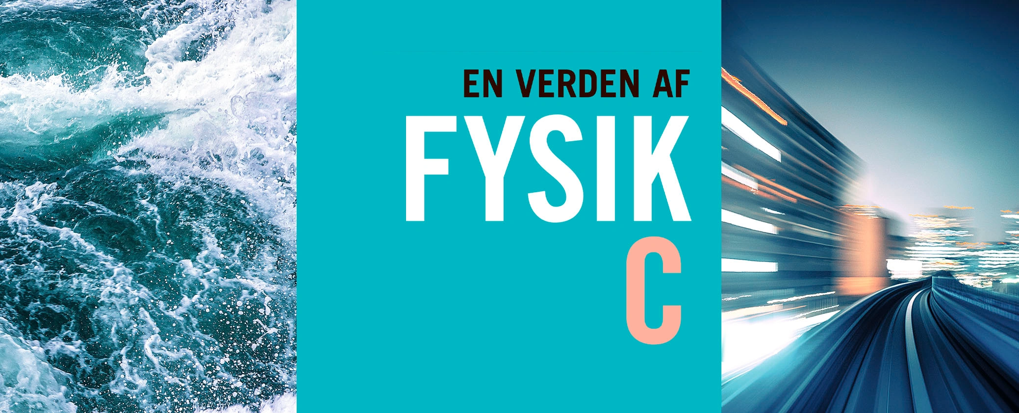 En verden af fysik C | En verden af fysik C