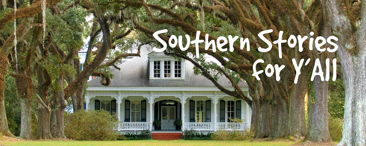 Southern Stories for Y'All | Southern Stories for Y'All