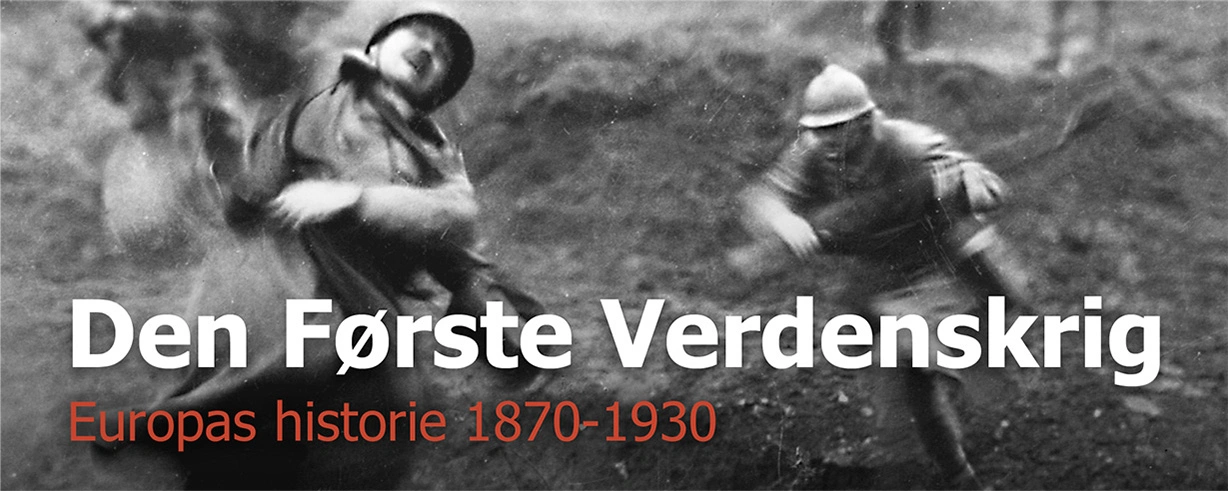 1. På vej mod afgrunden | Den Første Verdenskrig