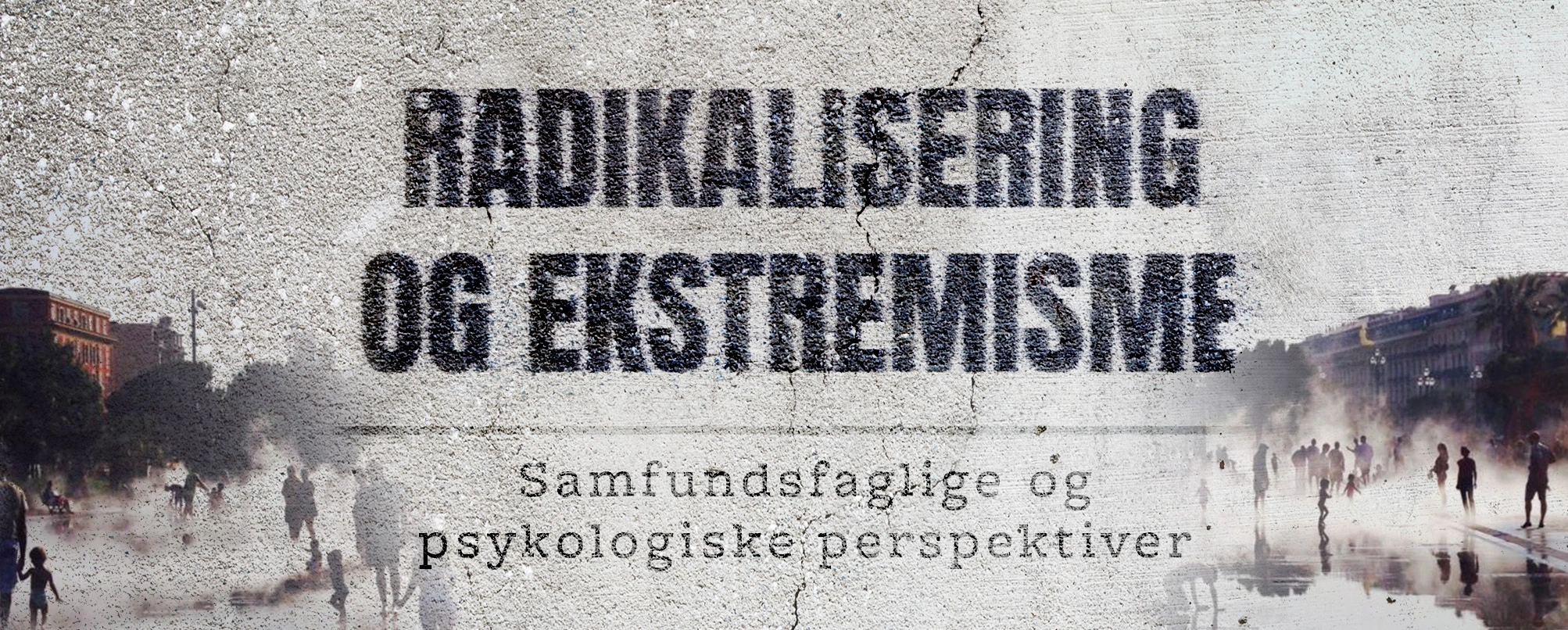 1.1 Hvad er radikalisering og ekstremisme? | Radikalisering og ekstremisme