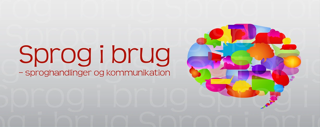 2. Sproghandlinger og sprogspil | Sprog i brug