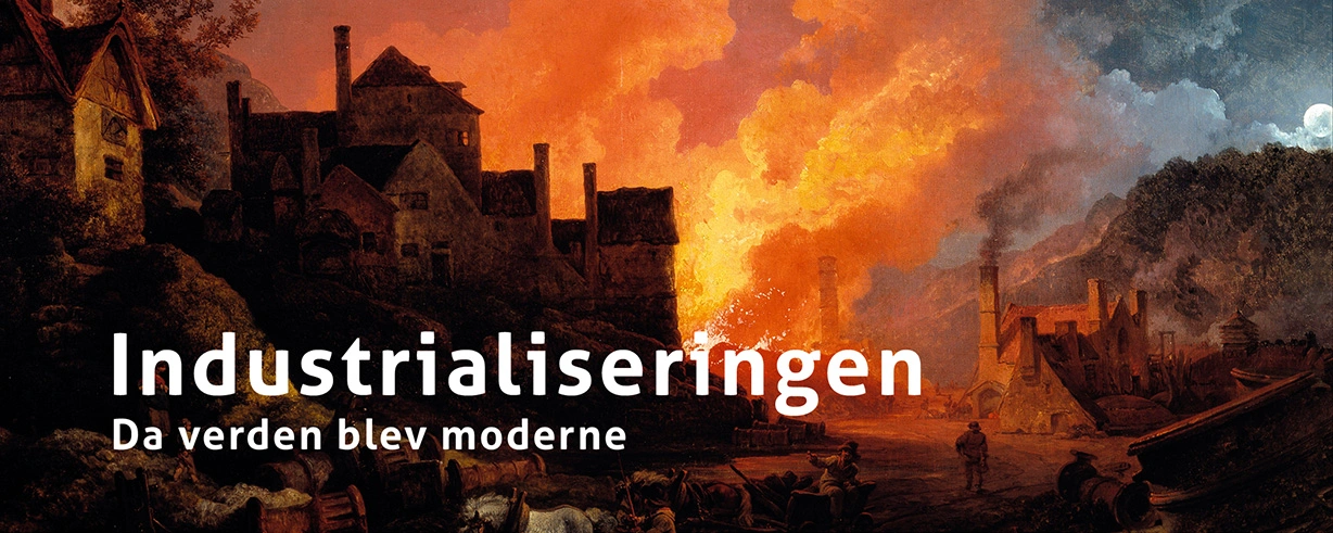 Arven fra den industrielle revolution | Industrialiseringen